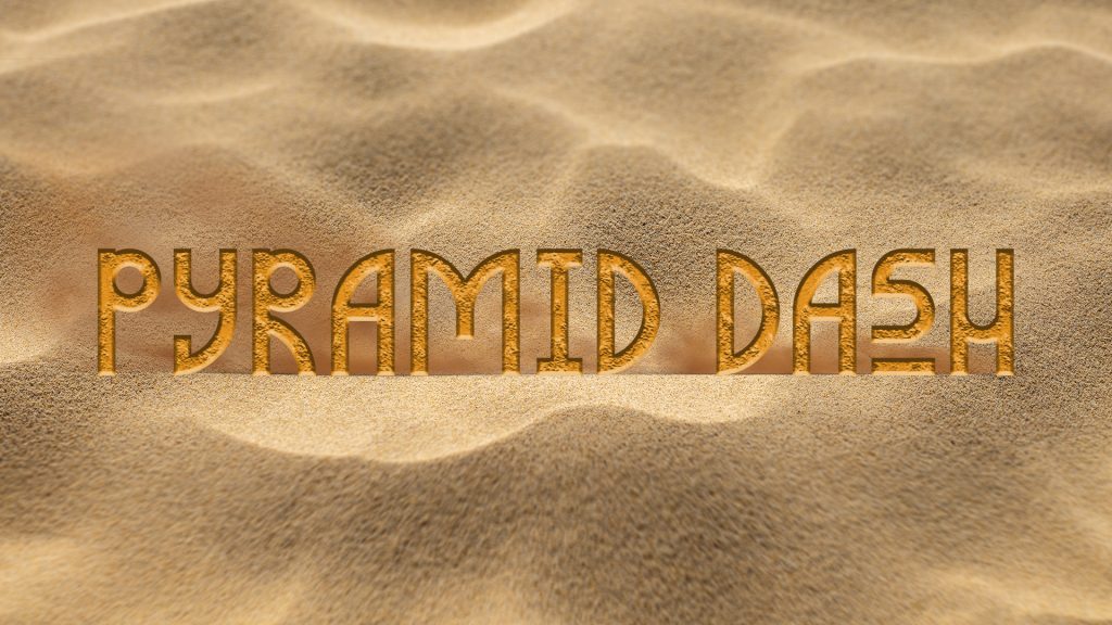 Pyramid Dash – Sophia Mcpolin Game Design